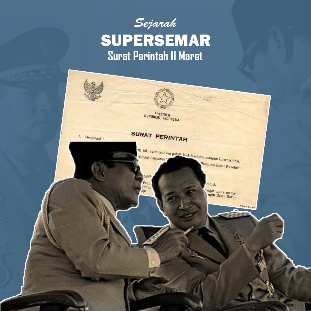 Supersemar 1966: Surat Sakti yang Mengakhiri Era Soekarno - Study Inca