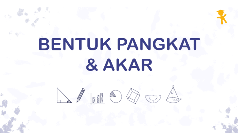 Akar Pangkat: Cara Mudah Menyelesaikan Akar dan Pangkat - Study Inca